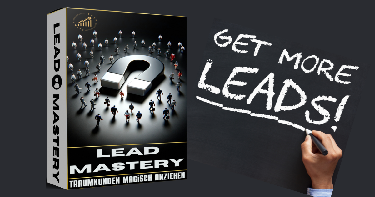 Entdecke die Zukunft der Lead-Generierung mit "Lead Mastery"