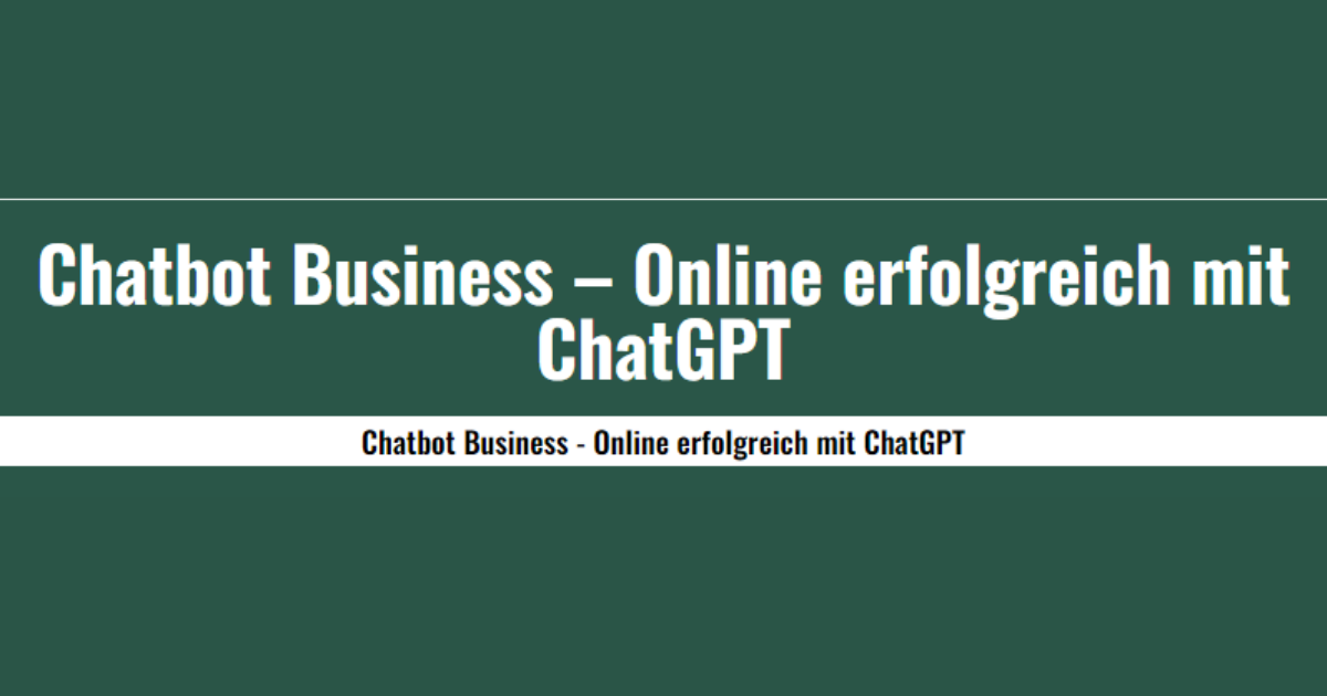 Wie Sie mit ChatGPT und KI ein erfolgreiches Online-Business aufbauen ...
